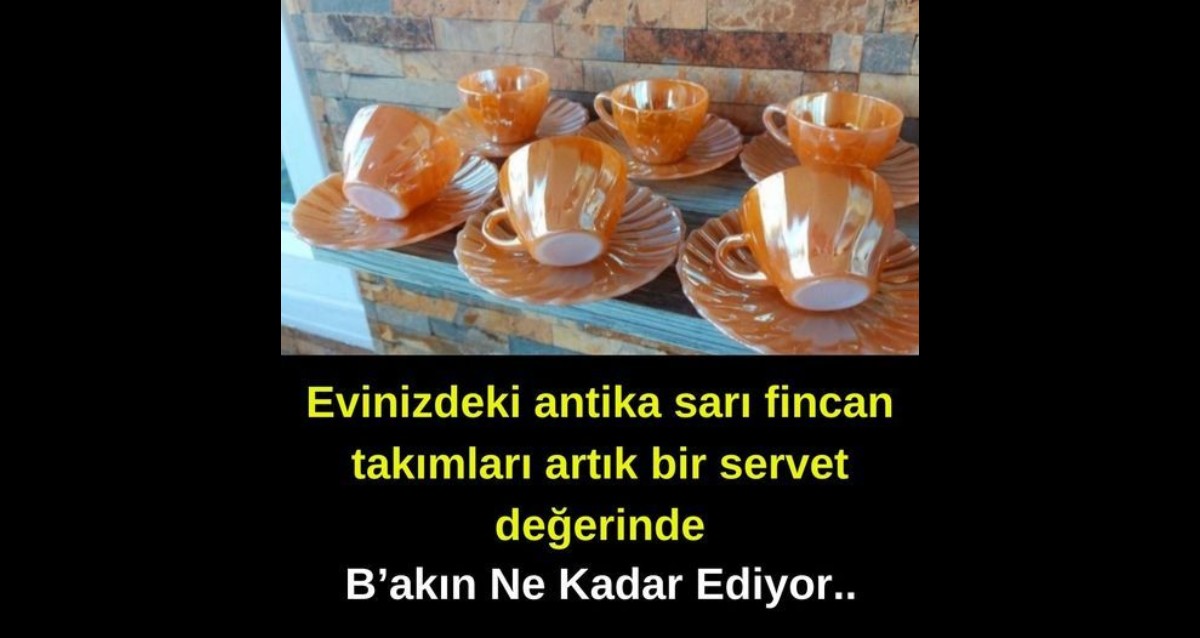 İşte antika fiyatı