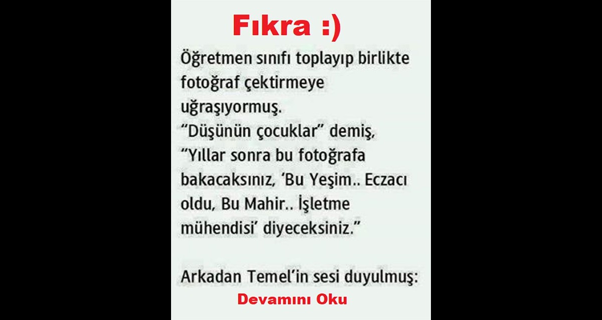 AKŞAM AKŞAM GENE KOPTUM BU FIKRA YA.